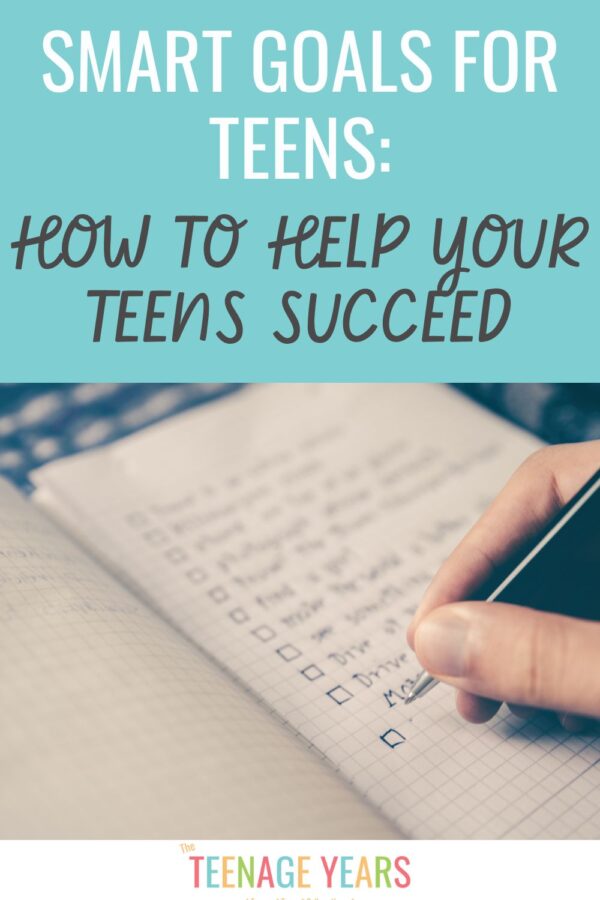 SMART Goals for Teens: How to Help your Teens Succeed